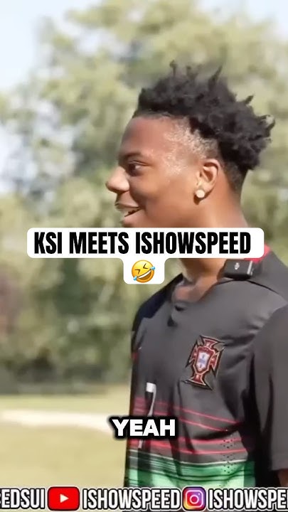 KSI MEETS ISHOWSPEED 🤣🤣 #youtubeshorts #clips #ksi #sidemen #ishowspeed #fyp - YouTube