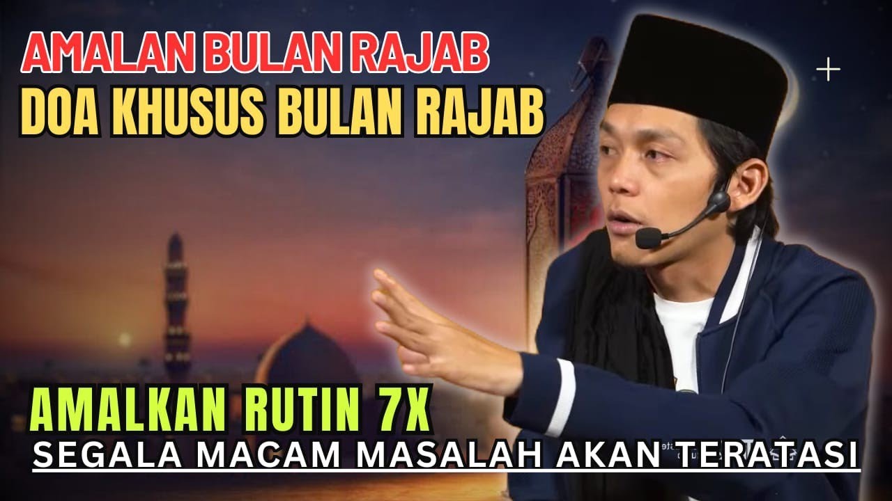 Amalan Gus Iqdam - Doa khusus Bulan Rajab Amalkan rutin 7x setelah ...
