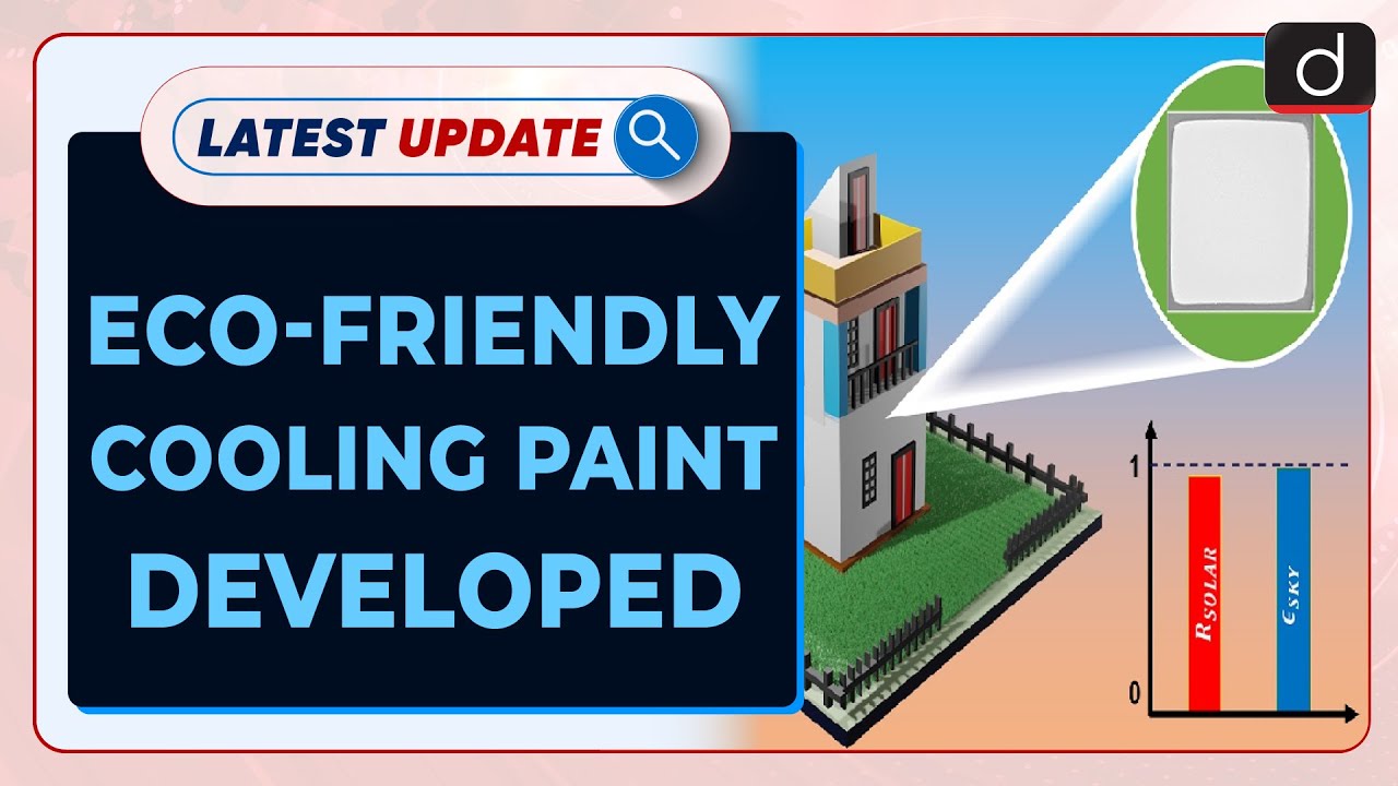 Eco-friendly Cooling Paint Developed| Latest update | Drishti IAS ...
