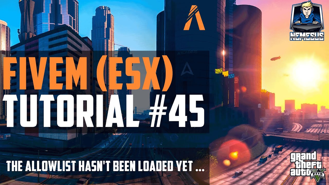 FiveM (ESX) Tutorial #45 - The allowlist hasn't been loaded yet, or ...