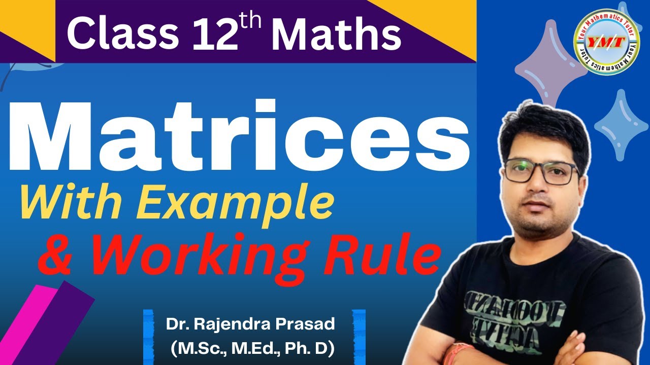 Matrix with Example I Working Rule I CBSE Class 12 I Matrices and ...