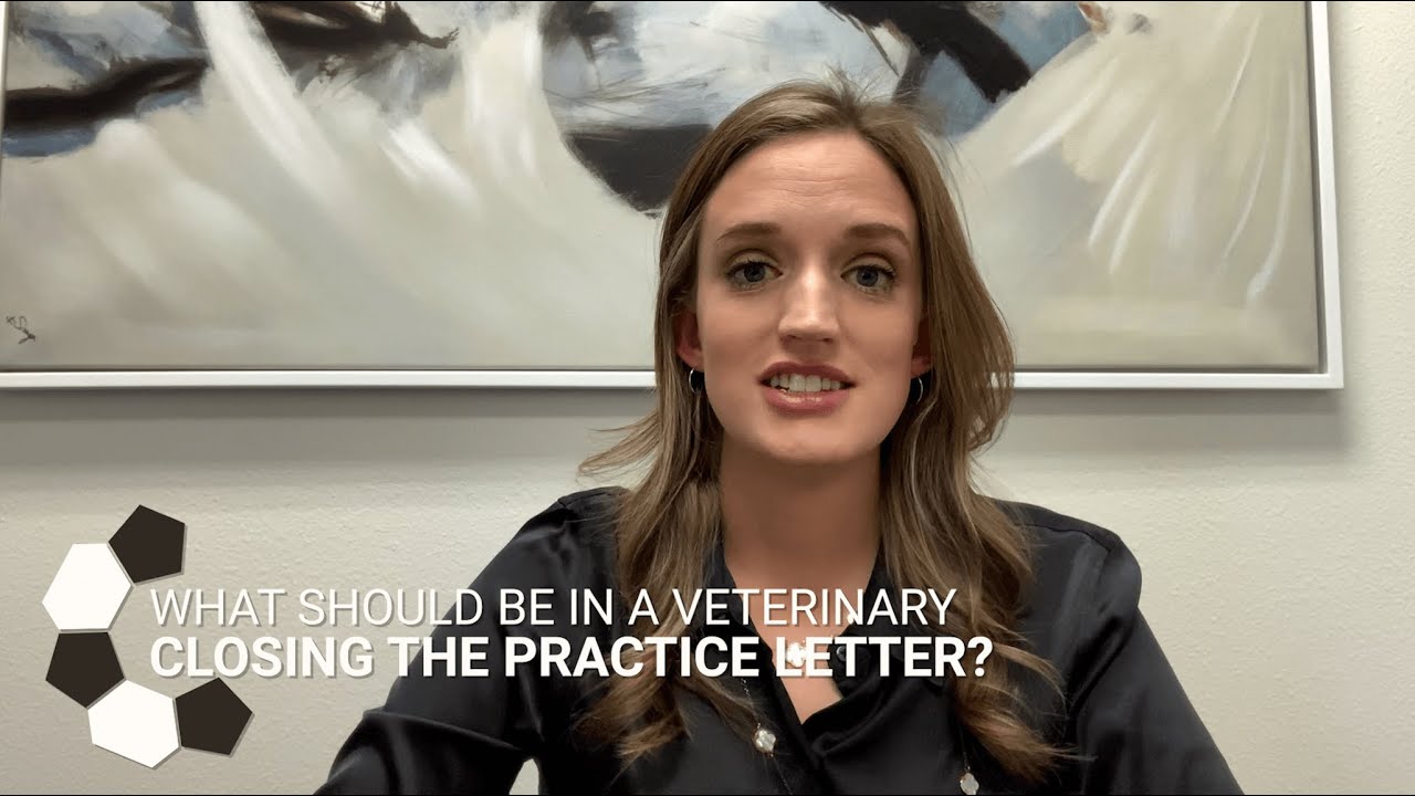 What Should be in a Veterinary Closing the Practice Letter | Chelle Law ...