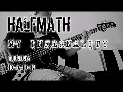 HALFMATH - My Infernality (bass cover) - YouTube