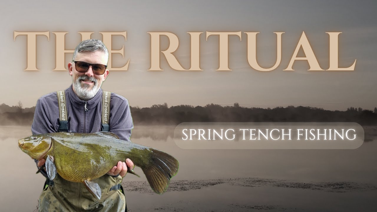 Spring Tench Fishing: The Ritual - YouTube