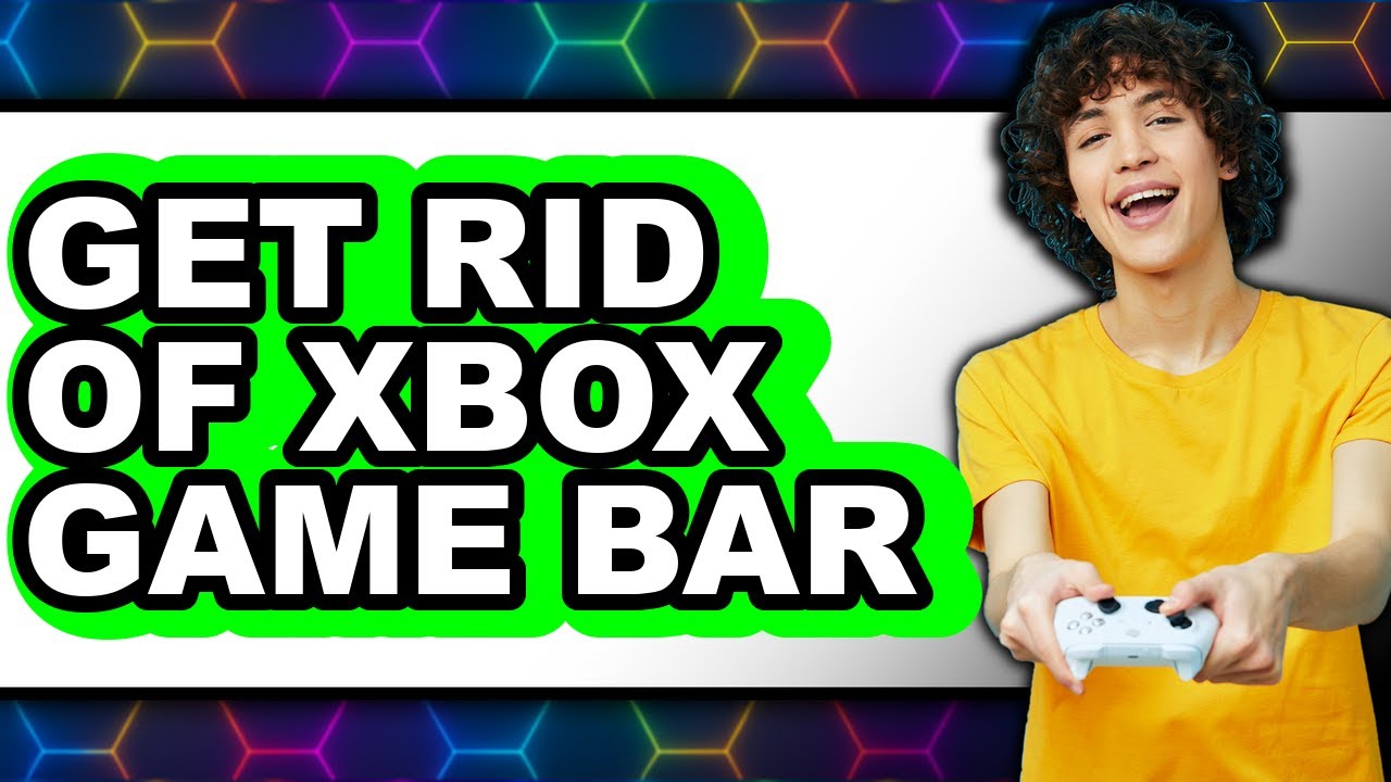How to Get Rid of Xbox Game Bar (only Way) - YouTube