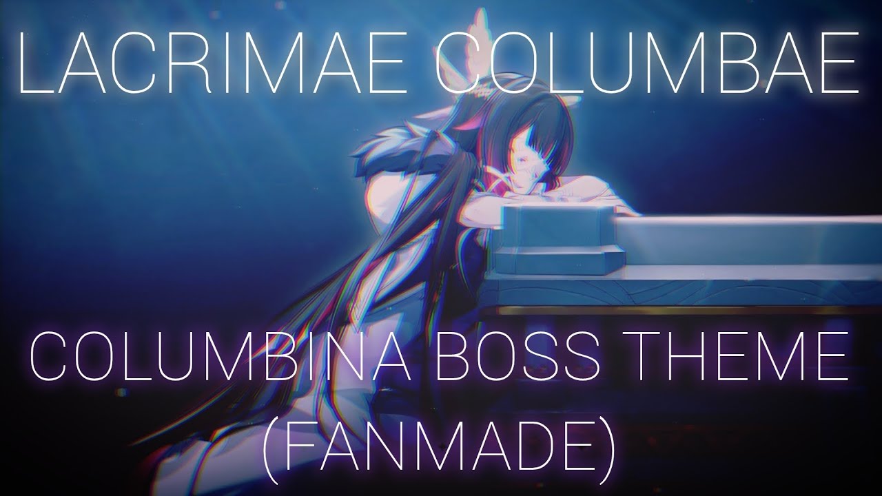 Lacrimae Columbae - Columbina Battle Theme (FANMADE) - YouTube