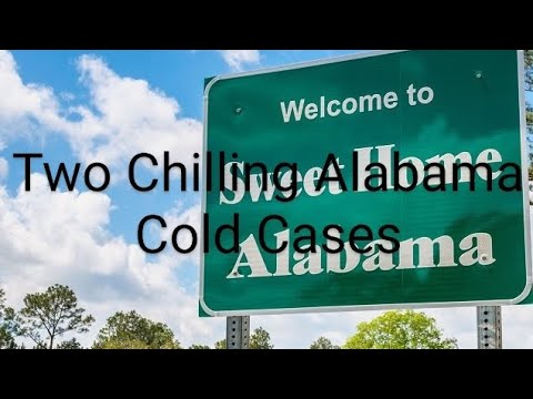 Two Chilling Alabama Cold Cases - YouTube