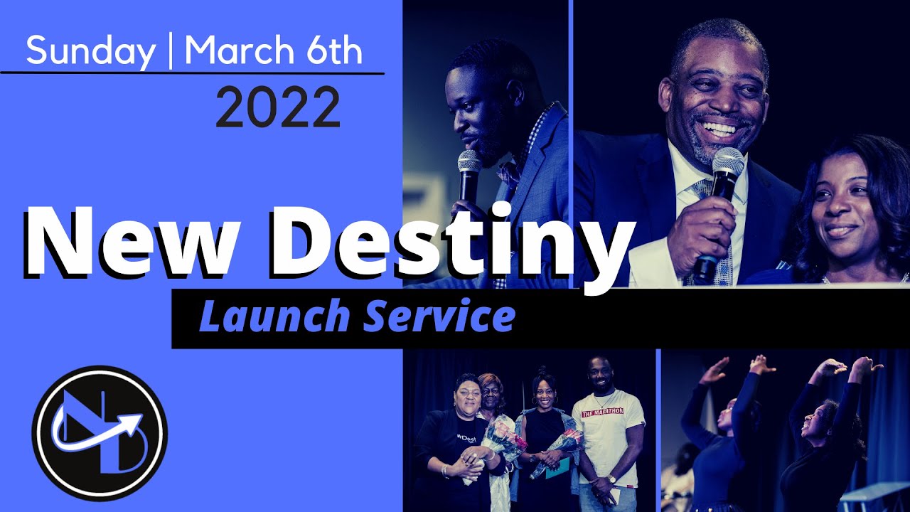 New Destiny Launch Service - YouTube