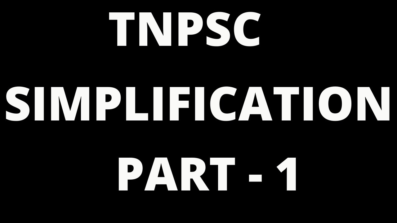 Simplification Tnpsc Maths Part 1 Youtube