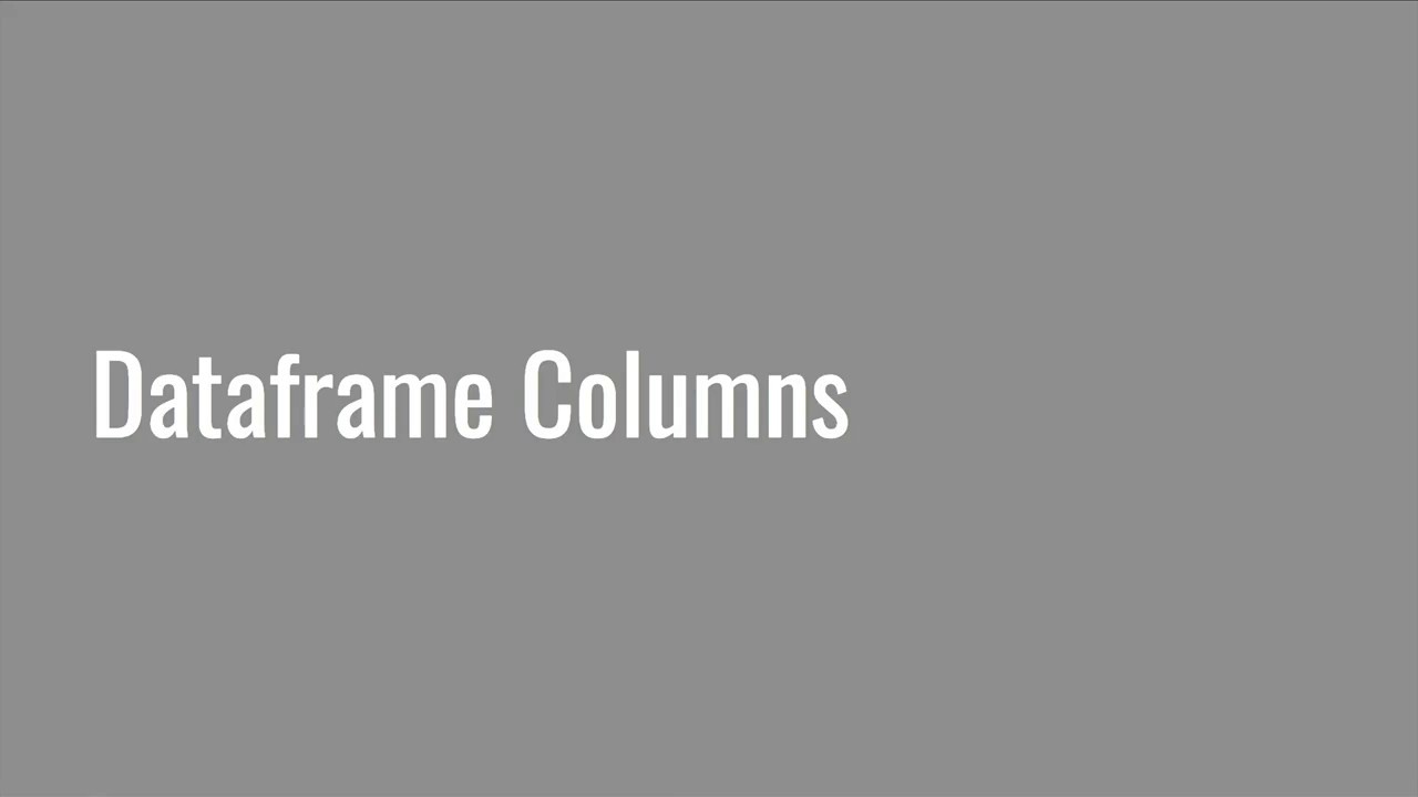 4 5 Dataframe Columns YouTube 4-5-dataframe-columns-youtube