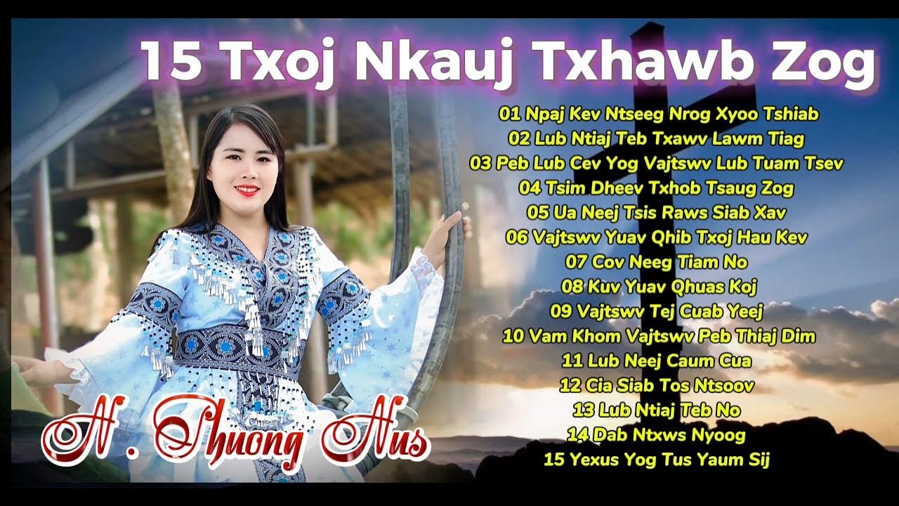 15 Txoj Nkauj Txhawb Zog by // Niam Phuong Nus: nkauj Ntseeg 2024-2025. - YouTube