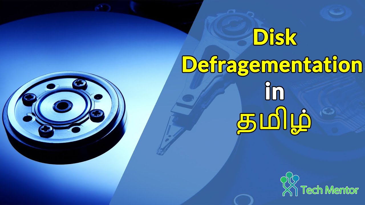 What is Disk Defragmentation? | தமிழ் | Improve your PC Performance ...