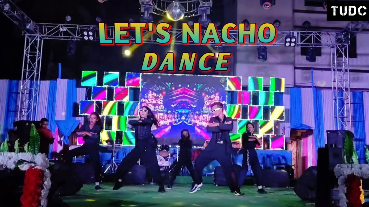 Let's Nacho | Dance Performance l TUDC | - YouTube