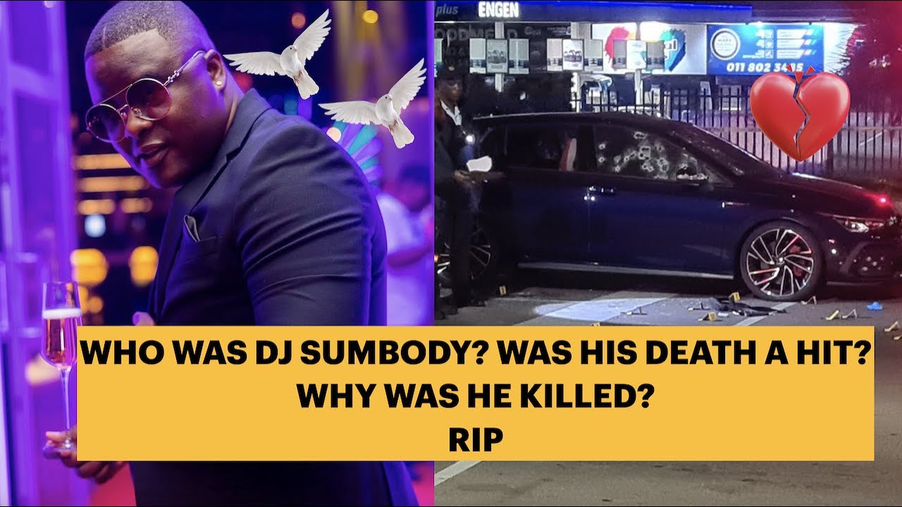 WHO WAS DJ SUMBODY? WHY WAS HE KILLED? WAS HIS DEATH A HIT? - YouTube