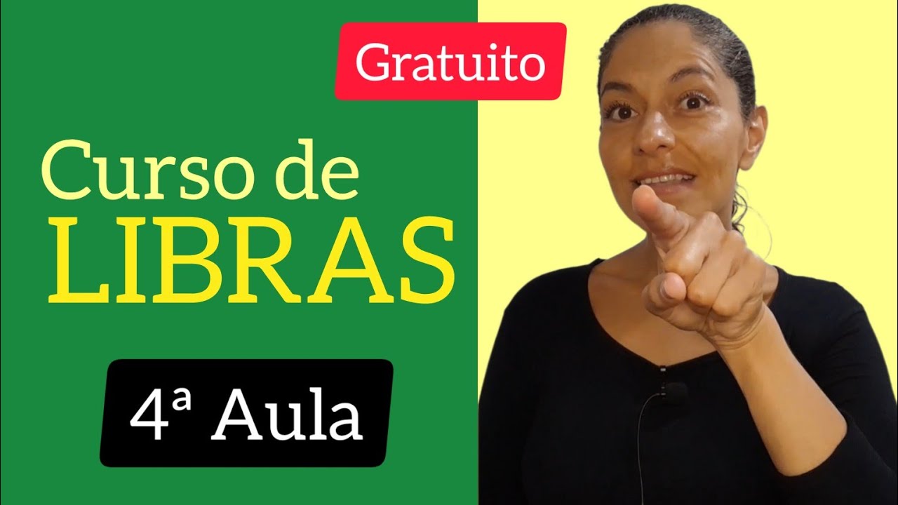 Curso de LIBRAS | 4ª Aula | Iniciação à Língua Brasileira de Sinais ...