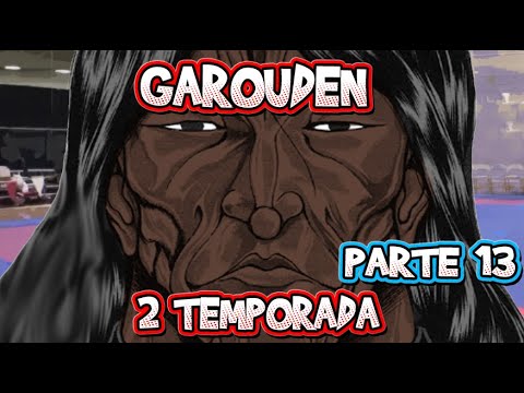 GAROUDEN 2 TEMPORADA - SAGA: TORNEIO HOKUSHINKAN - PARTE 13 - YouTube