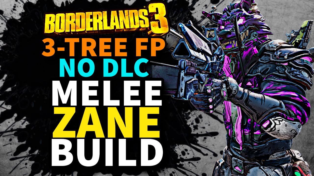 Borderlands 3 | No DLC Melee Zane Build | 3-Tree Facepuncher | Level 72 ...