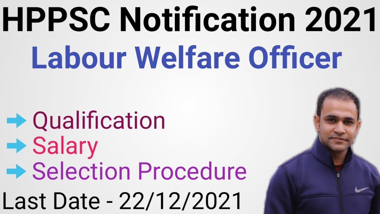 Himachal Pradesh Labour Welfare Officer Vacancy 2021 HPPSC Labour himachal-pradesh-labour-welfare-officer-vacancy-2021-hppsc-labour