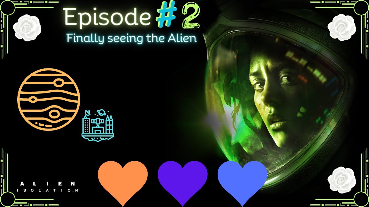 The Alien! - Alien Isolation - #2 🧡💜💙 - YouTube