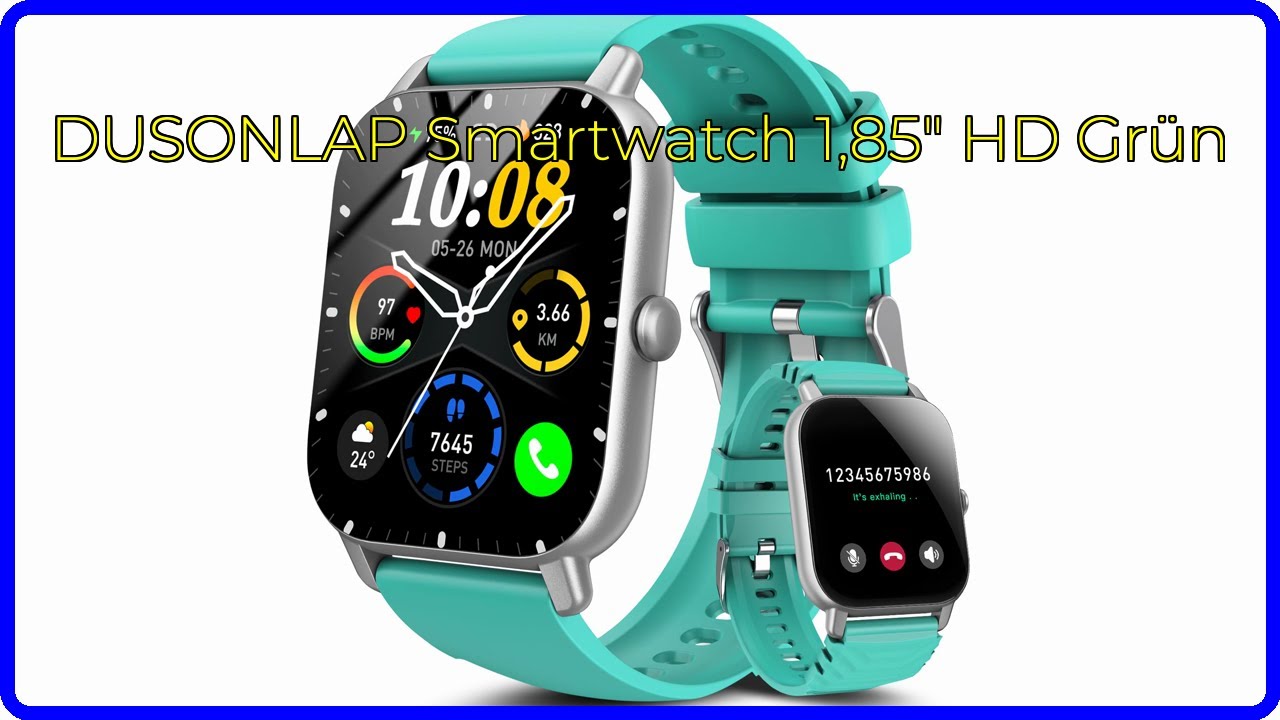 BEWERTUNG (2025): DUSONLAP Smartwatch 1,85" HD Grün. WESENTLICHE ...