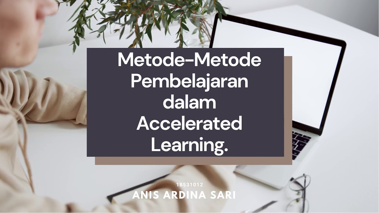 Metode Pembelajaran Accelerated Learning - YouTube