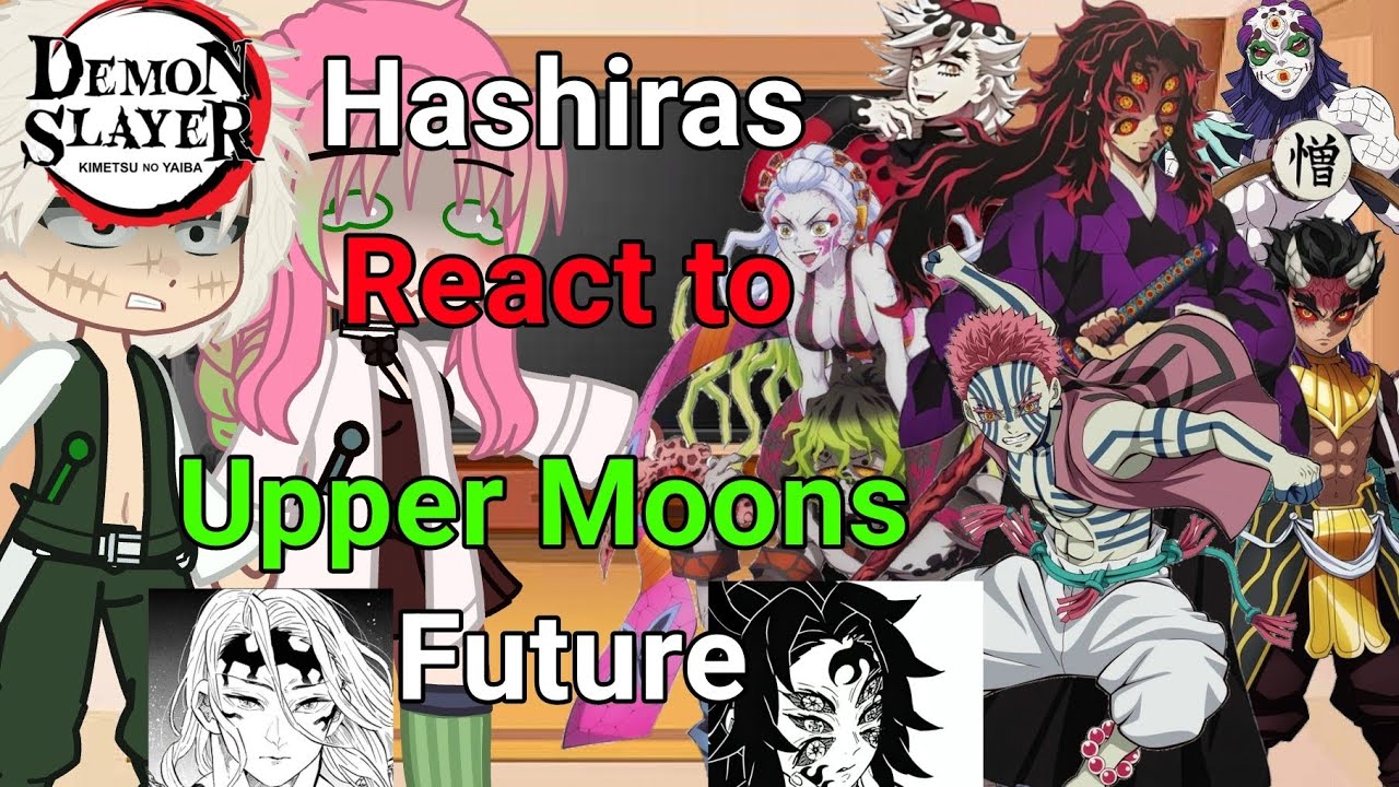 Hashira's react to Upper Moons | manga spoilers | Demon Slayer||GC 🇧🇷🇺🇲 ...