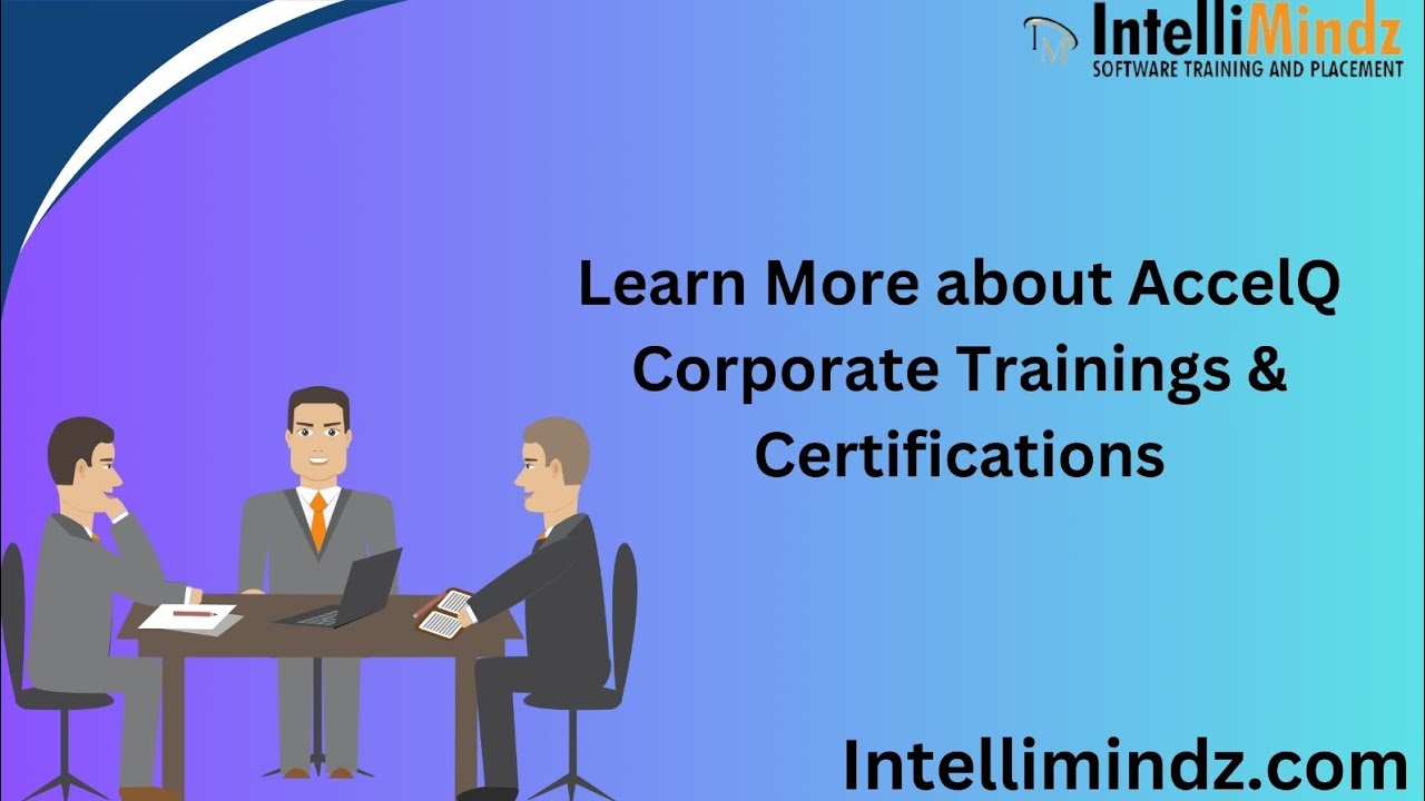 Accelq Corporate Training And Certification Intellimindz Youtube