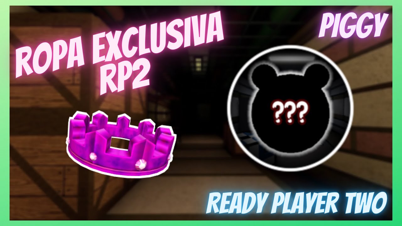 READY PLAYER TWO *COMO CONSEGUIR EL BADGE SECRETO DE PIGGY Y LA ROPA ...