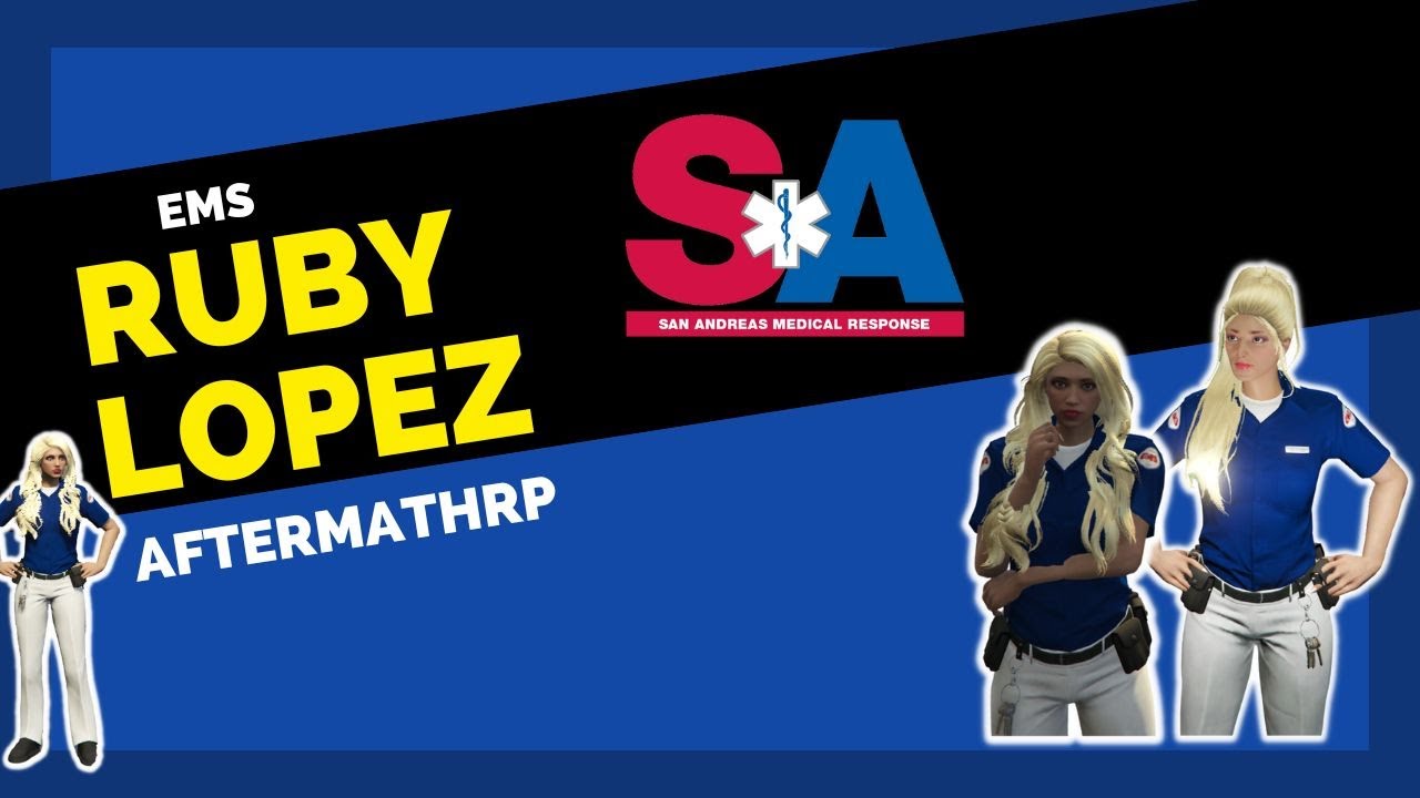 18+ EMS Ruby Lopez | Aftermath RP | Oct 22nd - YouTube