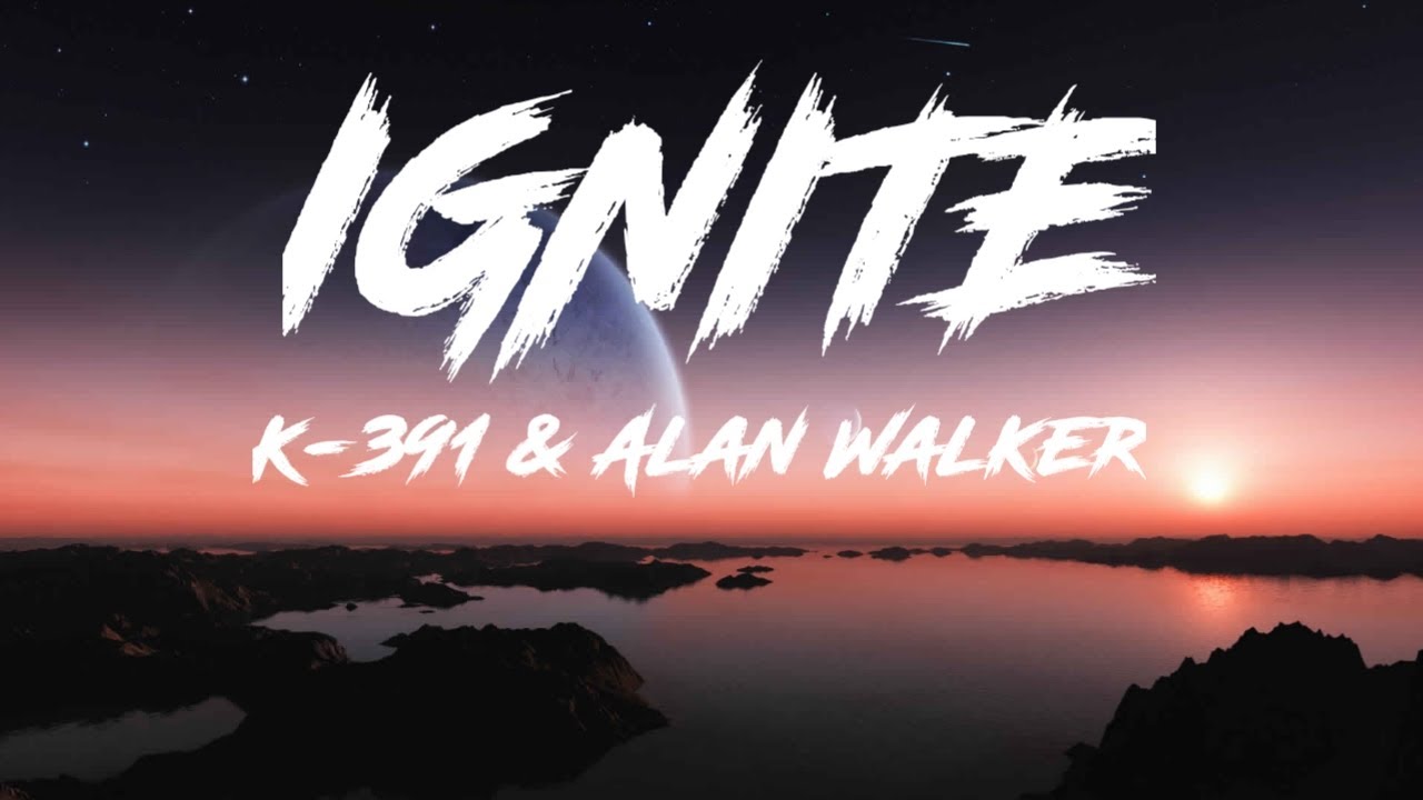 K-391 & Alan Walker - Ignite (lyrics) - YouTube