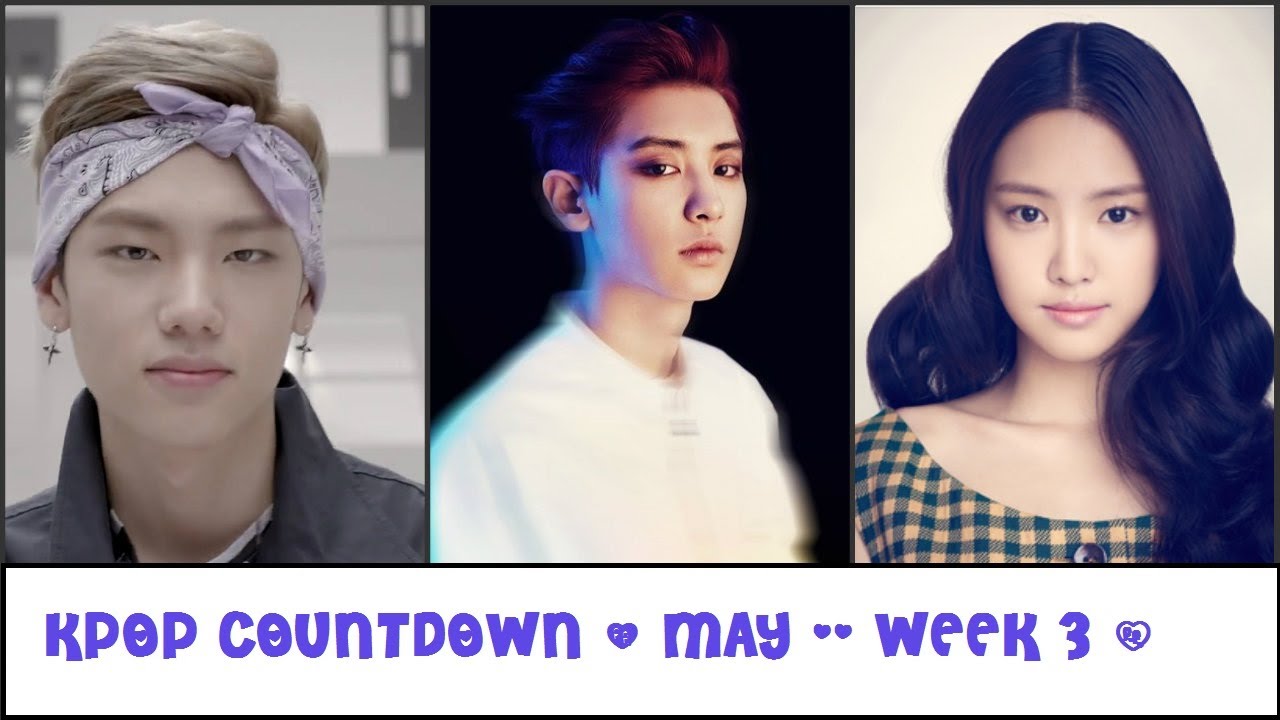 KPOP Countdown 2014 [ May -- Week 3 ] - YouTube
