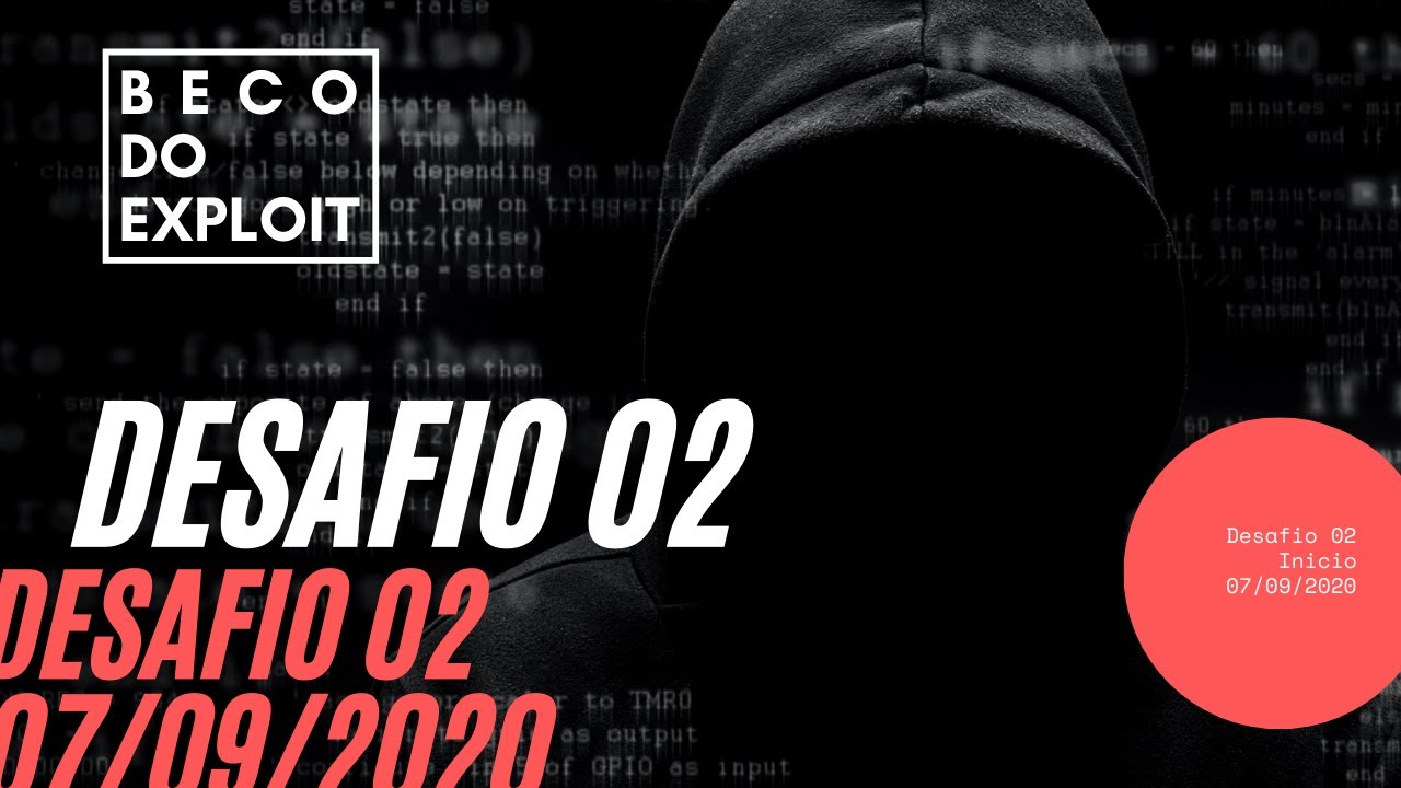 Abertura #Desafio02 Beco do Exploit - Hackear 30 máquinas em 30 dias ...