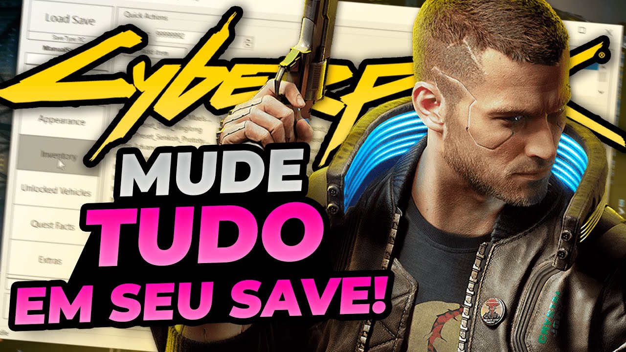 Como EDITAR SEU SAVE em Cyberpunk 2077? | Guia do Save Editor (Project CyberCAT-SimpleGUI) - YouTube