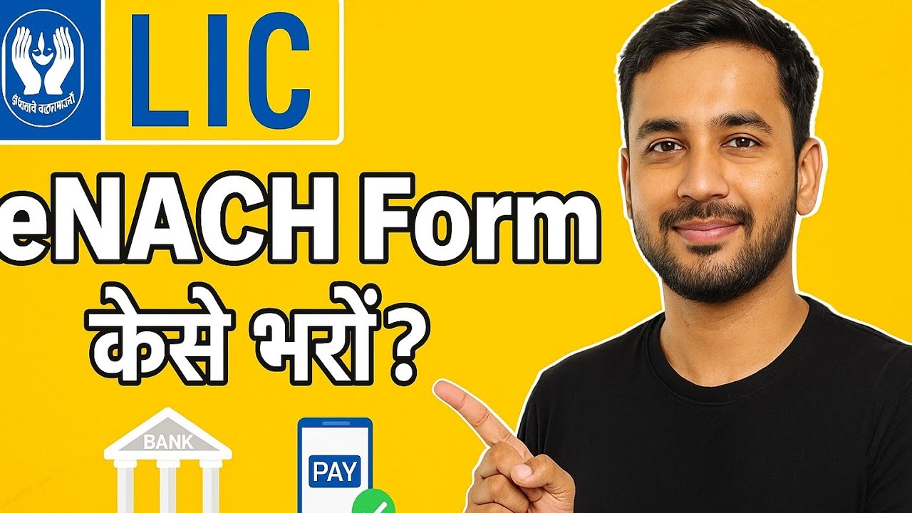 LIC eNACH Form कैसे भरें Online? | 2025 New Method | LIC Auto Debit Setup - YouTube