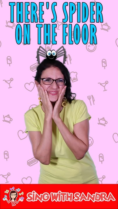 💖 There's A Spider On The Floor - Sing With Sandra 💖 Short # ...