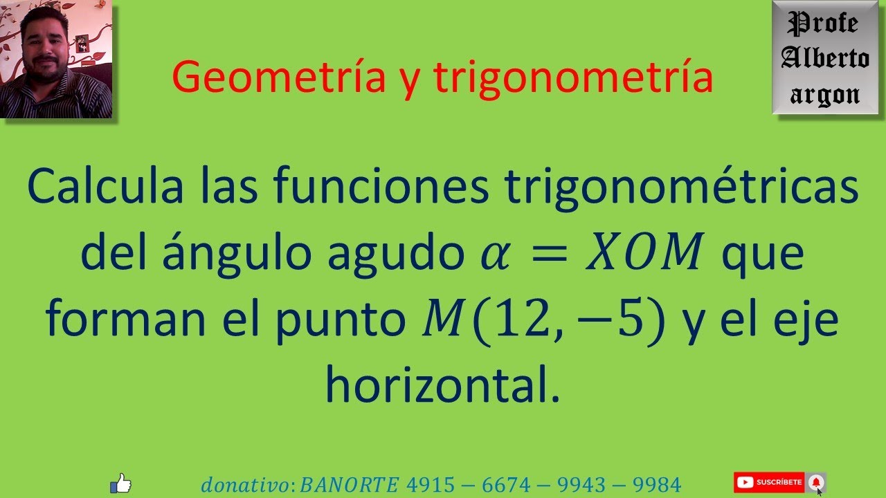 Calcula las funciones trigonométricas del ángulo agudo 𝛼=𝑋𝑂𝑀 que forman ...