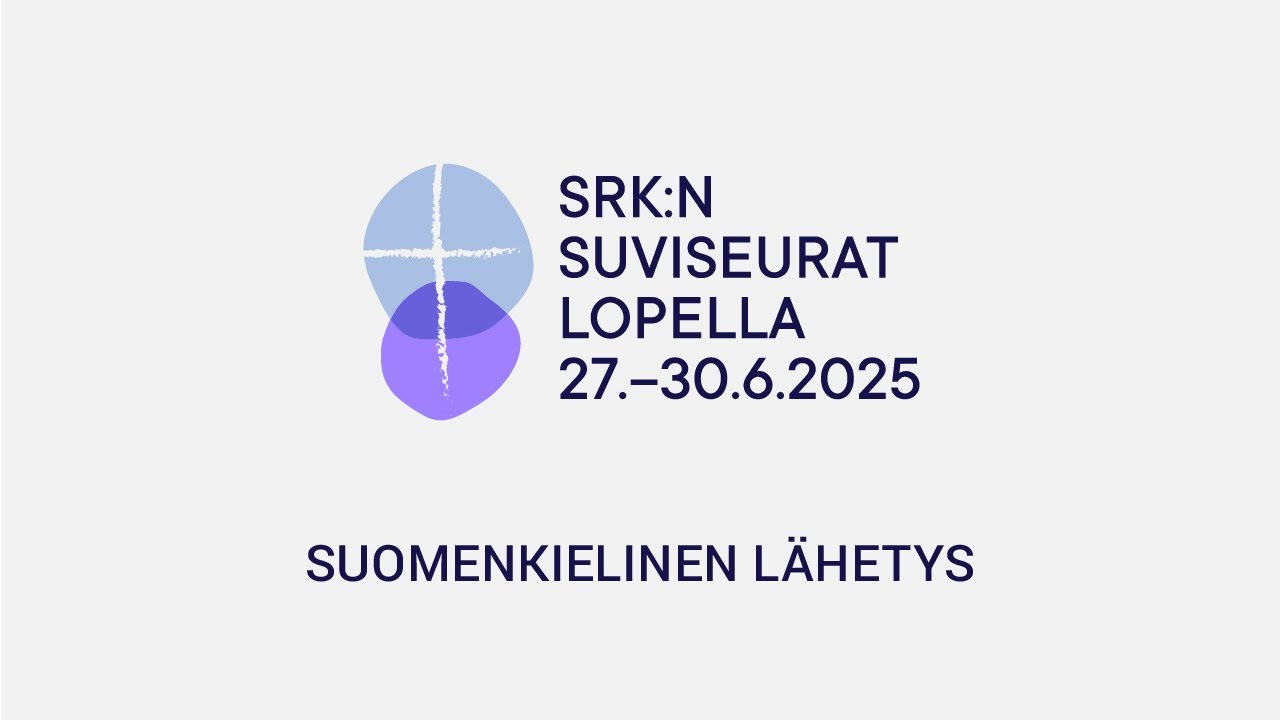 Suviseurat Lopella 2025, perjantai 27.6. seurat klo 17.00 1 - YouTube