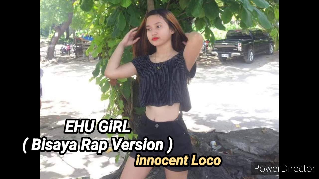 EHU GiRL ( Bisaya Rap Version ) - innocent Loco - YouTube