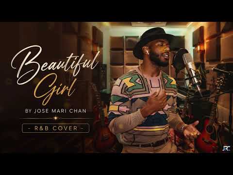 ❤️ Beautiful Girl – Jose Mari Chan | Soulful R&B Rendition