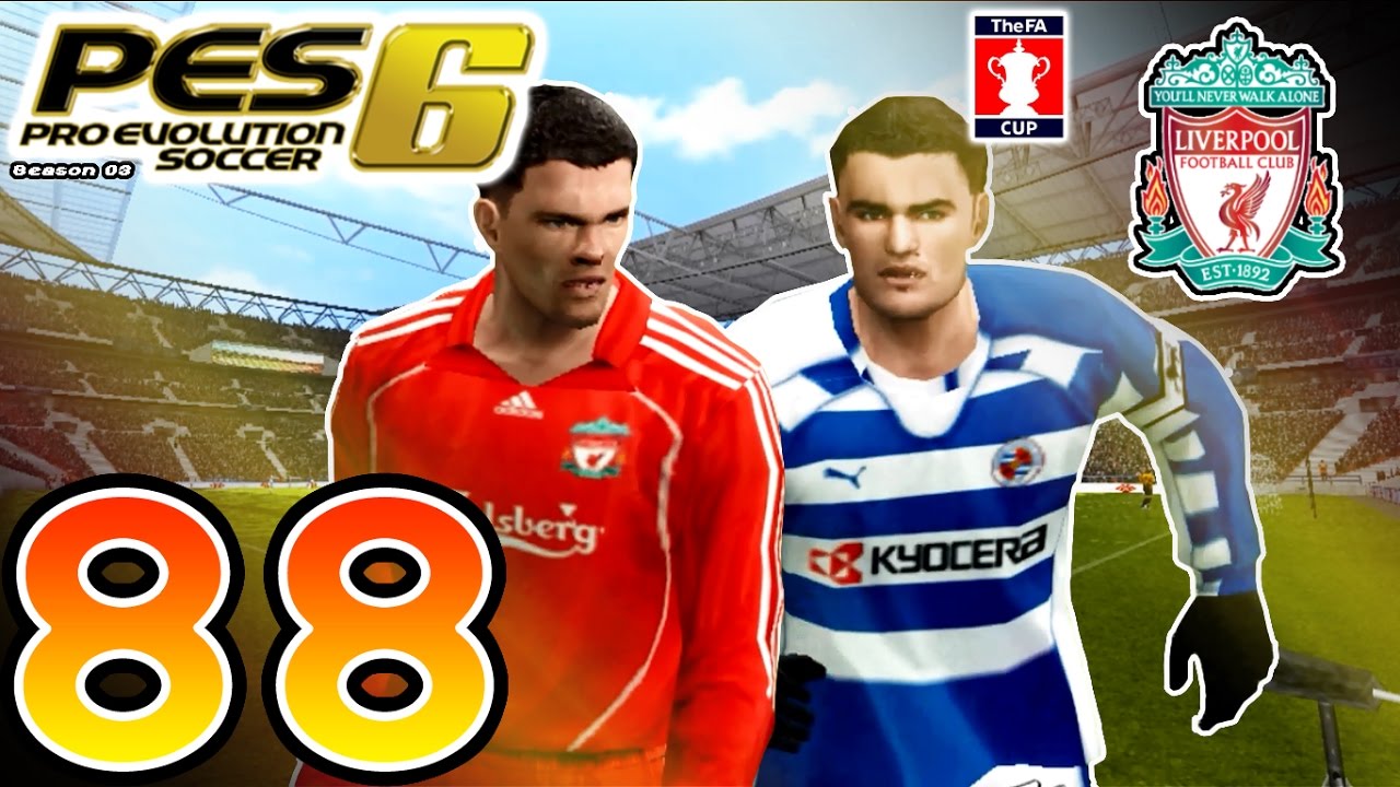 PES 6 Master League - vs Liverpool (N) [FA Cup Final] - Part 88 - YouTube