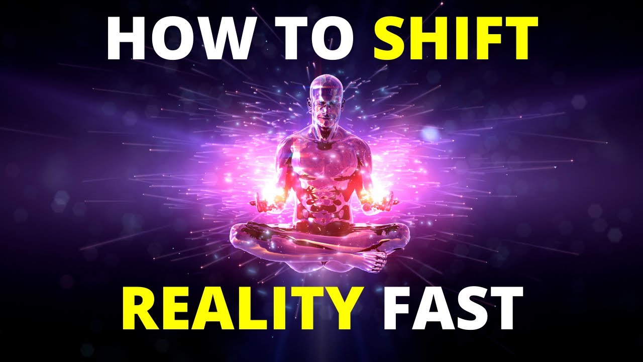 How To Shift Reality Fast 4 Simple Steps YouTube How To Shift Reality Fast 4 Simple Steps YouTube