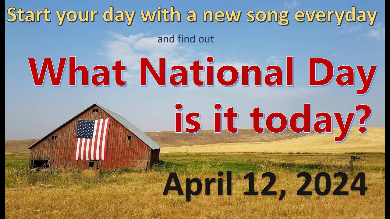 National Days for April 12, 2024 - YouTube