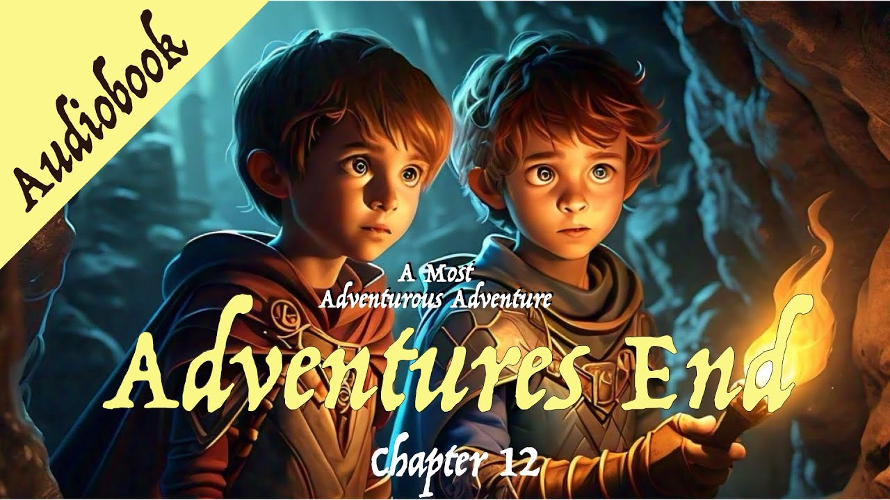 A Most Adventurous Adventure - Chapter 12 - Adventures End - YouTube