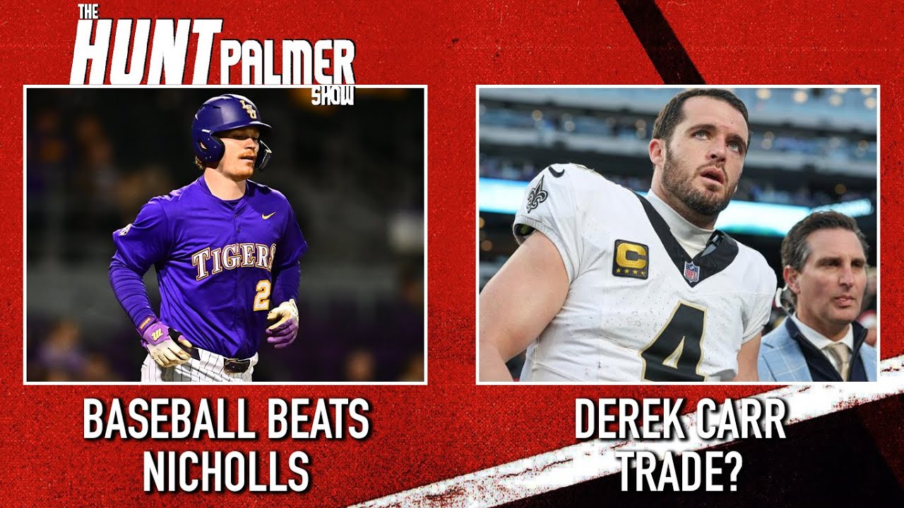 LSU-Nicholls Recap | Is Derek Carr Tradeable?? | The Hunt Palmer Show ...