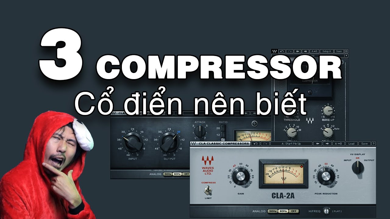 3 Compressor Analog Mà Ai Cũng Nên Biết - YouTube