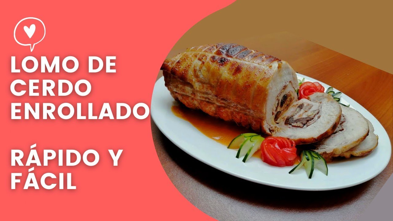 LOMO DE CERDO ENROLLADO | FÁCIL, RICO Y RÁPIDO | Delisa Gourmet - YouTube