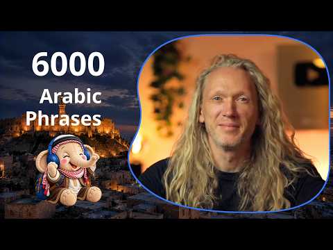 Learn 6000 Phrases in Arabic by Listening