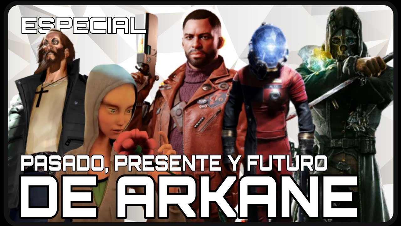 Pasado, presente y futuro de Arkane Studios - YouTube