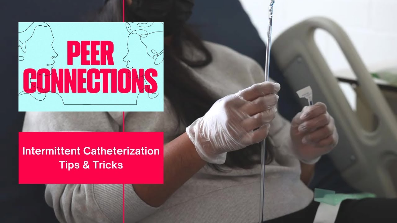 Intermittent Catheterization Tips and Tricks | Spinal Cord Injury ...