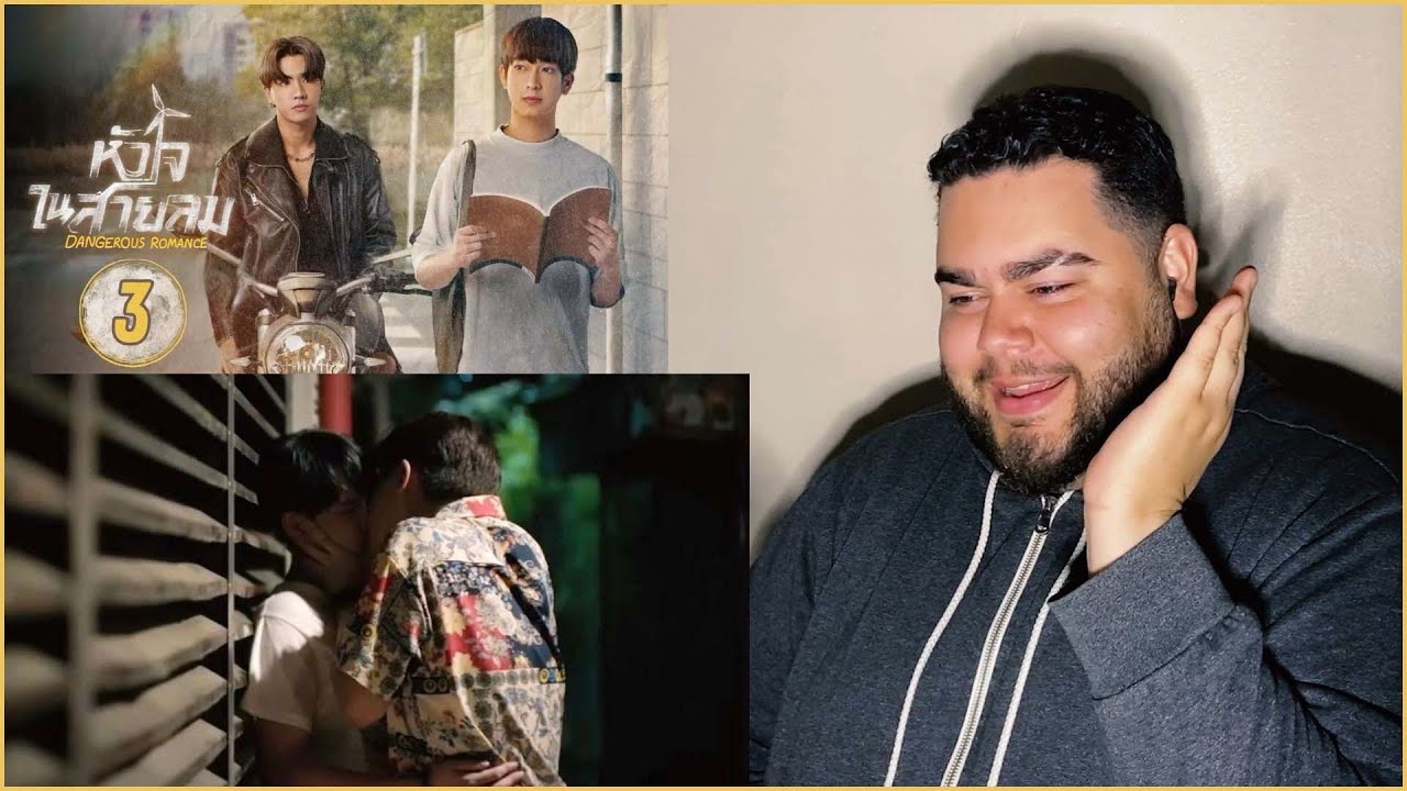 หัวใจในสายลม Dangerous Romance - EP.3 | REACTION - YouTube